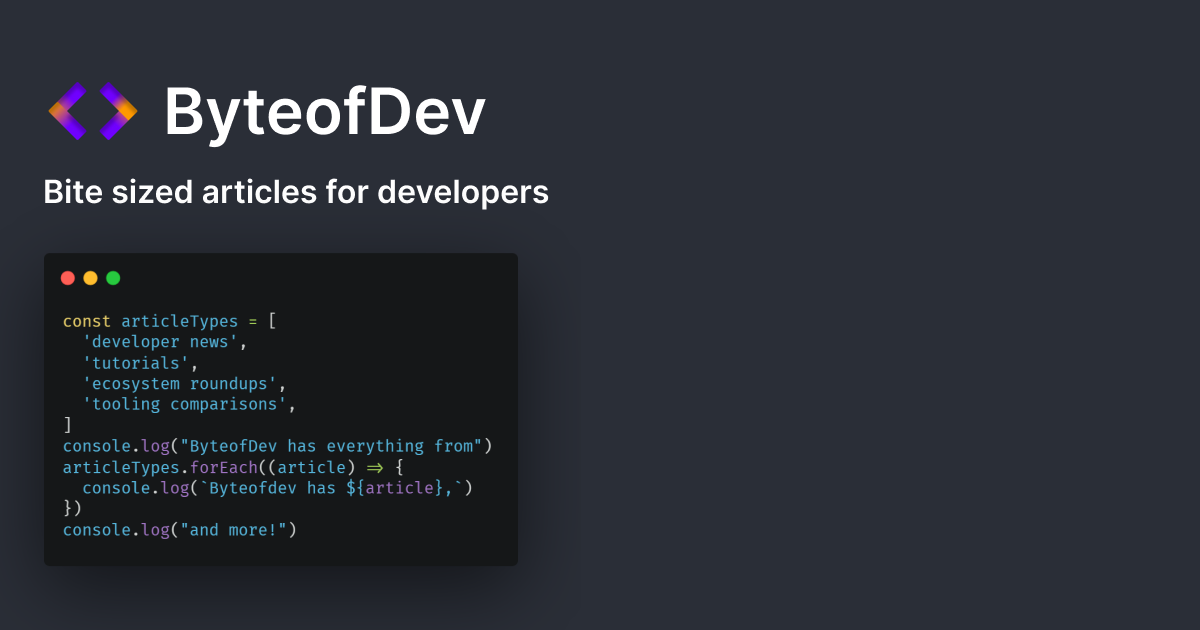 ByteofDev - Bite sized articles for developers